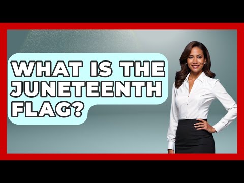 What Is The Juneteenth Flag? - The Civil War Nerds