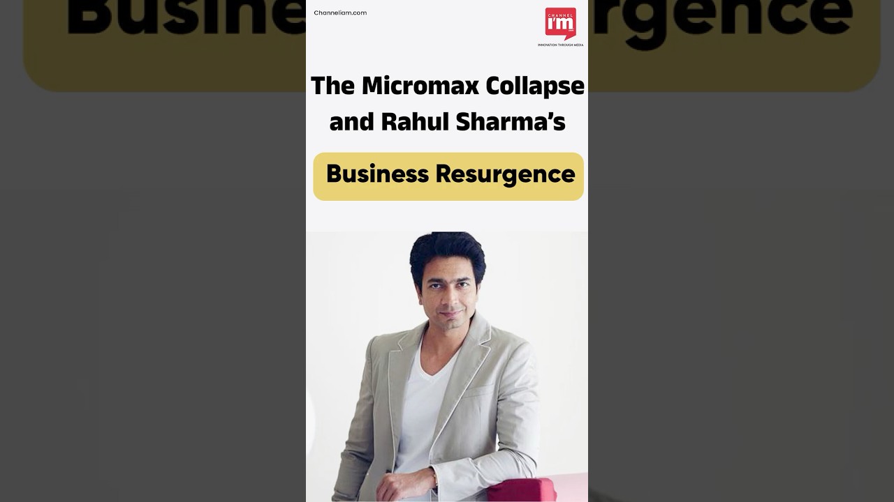 Rahul Sharma’s Entrepreneurial Comeback: How He Built Success After Micromax’s Decline