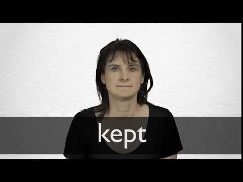 KEPT definición y significado | Diccionario Inglés Collins