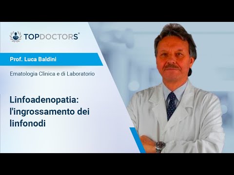 Linfoadenopatia - Prof. Luca Baldini