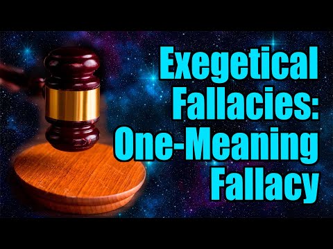 Exegetical Fallacies: The One-Meaning Fallacy