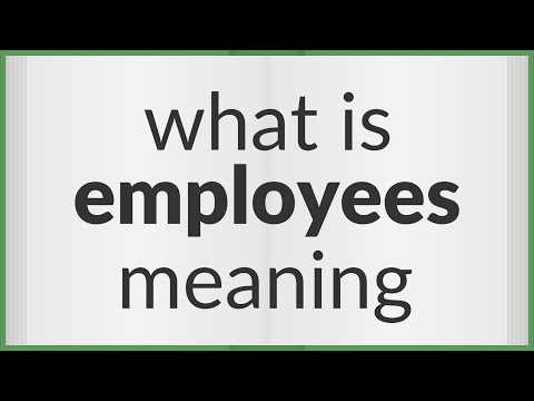 Employees | meaning of Employees