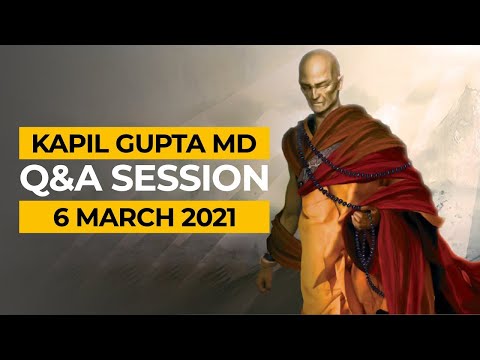 Kapil Gupta MD (Q&A Session) on - 6 March 2021 | The Truth Seeker Podcast