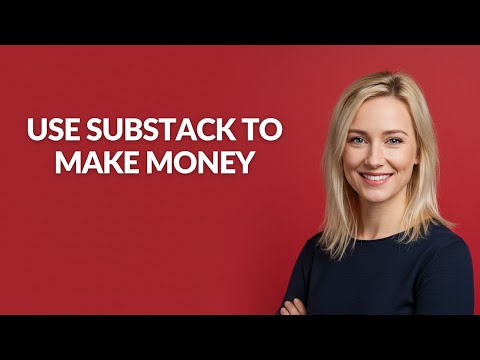 USE SUBSTACK TO MAKE MONEY - Julia'sTutorials