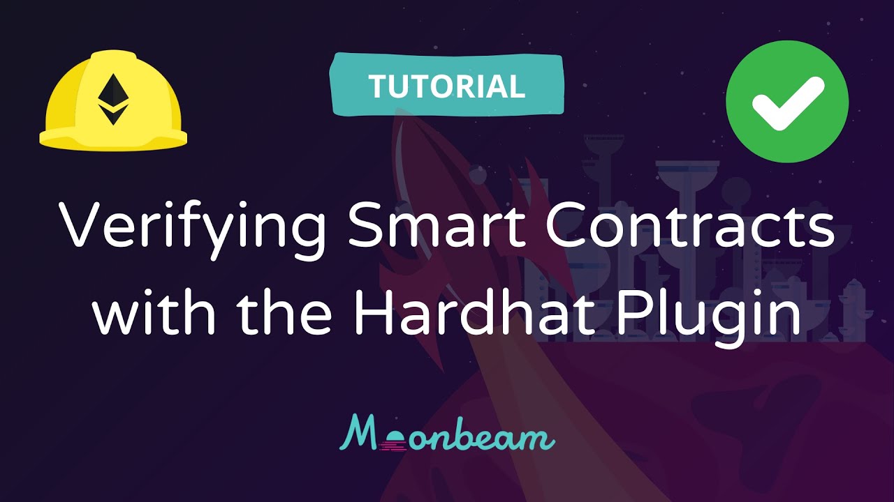 Verifying Smart Contracts with the Hardhat Etherscan Plugin