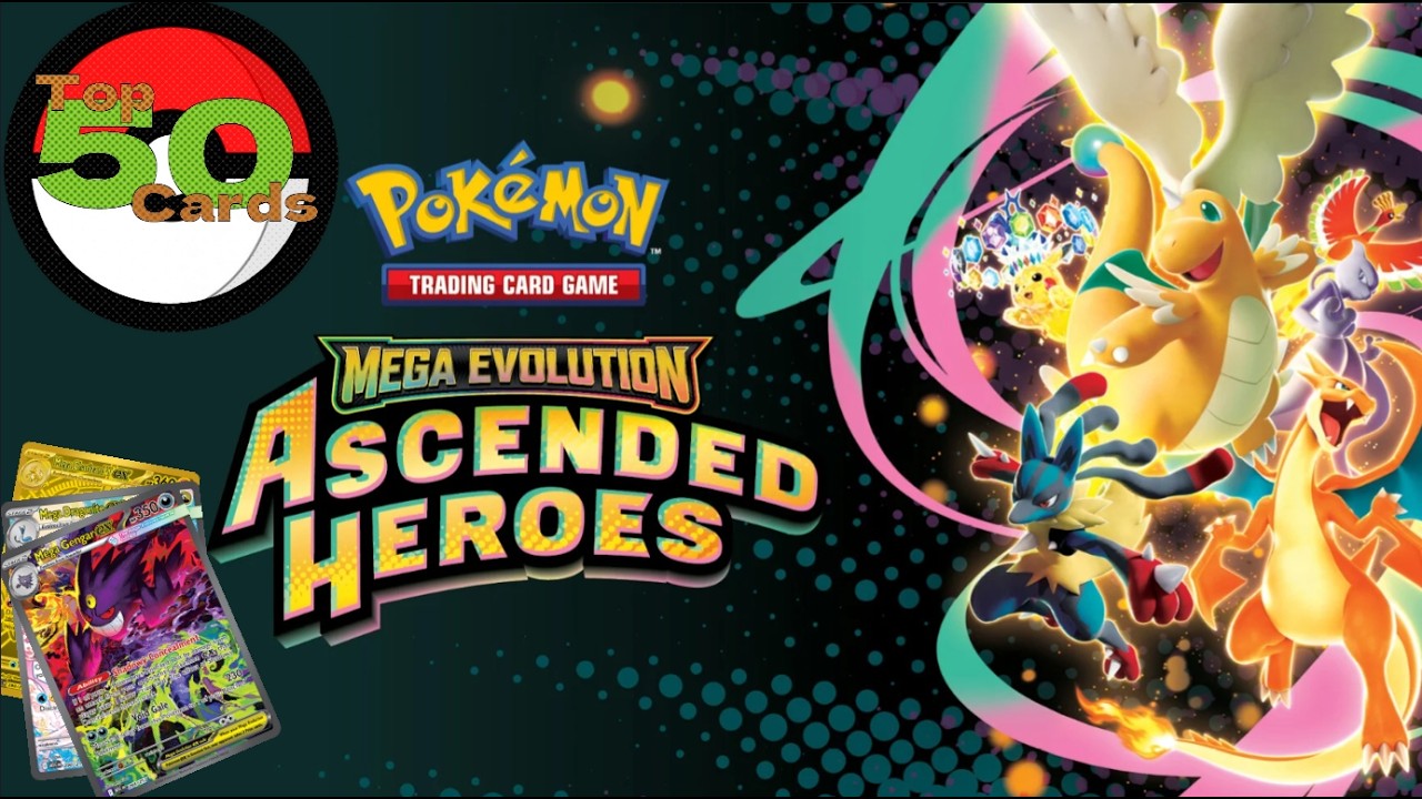 Top 50 Pokémon TCG Mega Evolution Ascended Heroes Cards - May 2026
