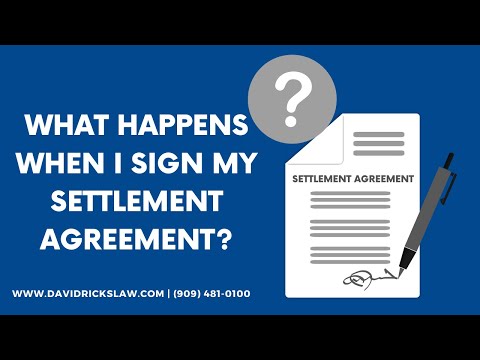 What Happens When I Sign a Settlement Agreement?