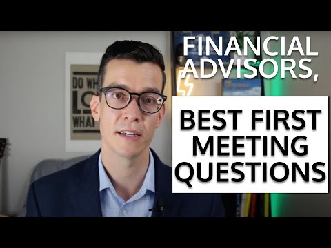 Advisors, Start Your Meetings With These Questions. Financial Advisor Training.
