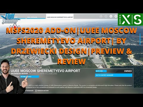 MSFS2020 |UUEE MOSCOW SHEREMETYEVO AIRPORT | BY DRZEWIECKI DESIGN | PREVIEW & REVIEW | XBOX & PC