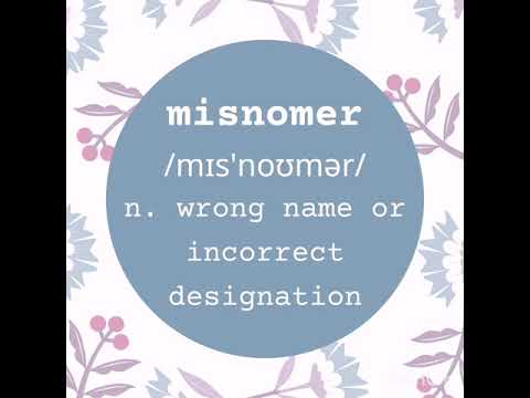 A word a day keeps the dictionary away - misnomer