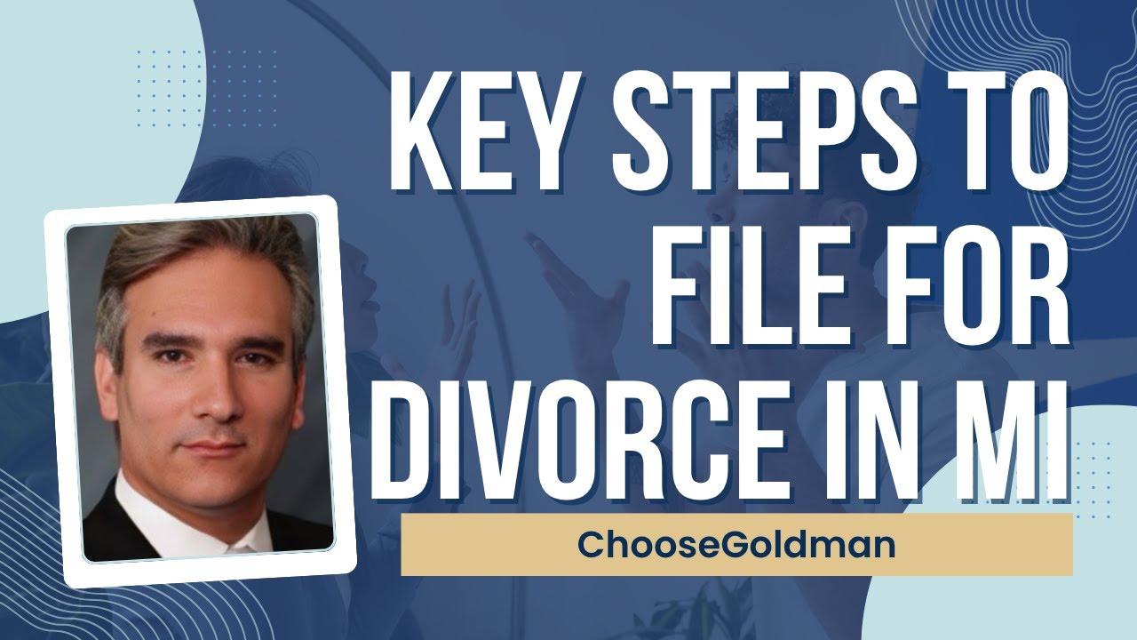 What Are the Basic Steps for Filing for Divorce in Michigan?
