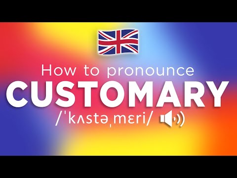 How To Pronounce Customary (100% CORRECTLY!!)
