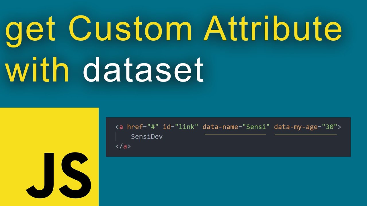 Get Custom Attribute with dataset in javascript