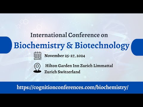 Top Biochemistry Conference | Biotechnology Meetings |Cognition Conferences
