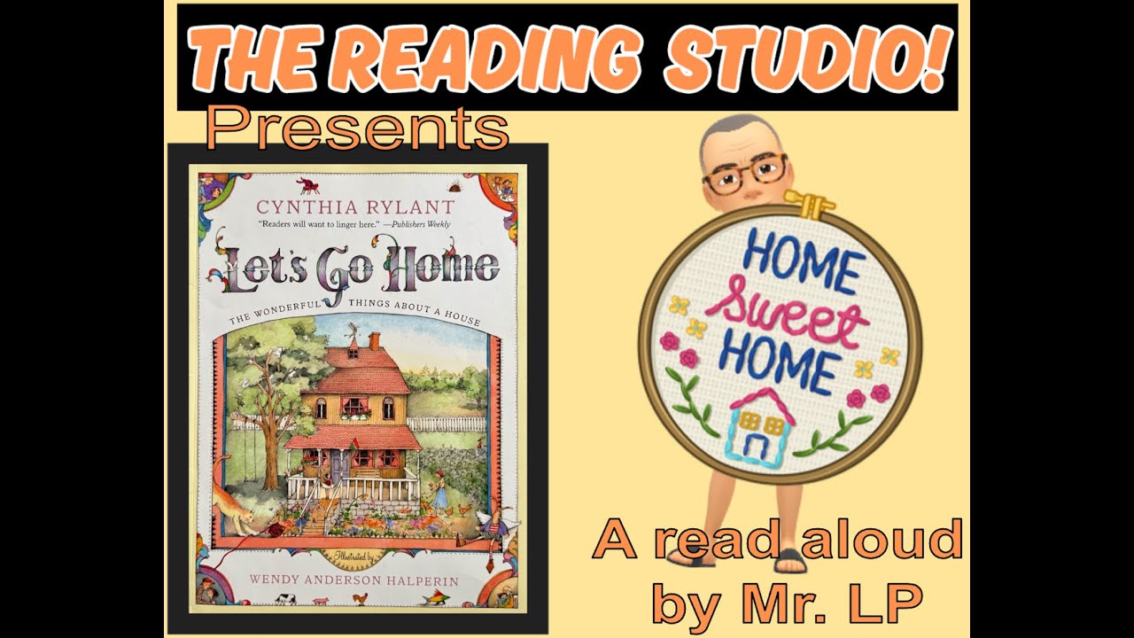 Let's Go Home read aloud by Mr. LP