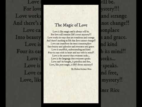 The Magic of Love by Helen Steiner Rice #fyp #poetry #poet #deep #meaning #poetrymythic #lovepoem