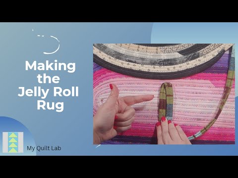 Jelly Roll Rug - Making the Rug