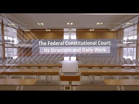 The Federal Constitutional Court: Its Structure and Daily Work