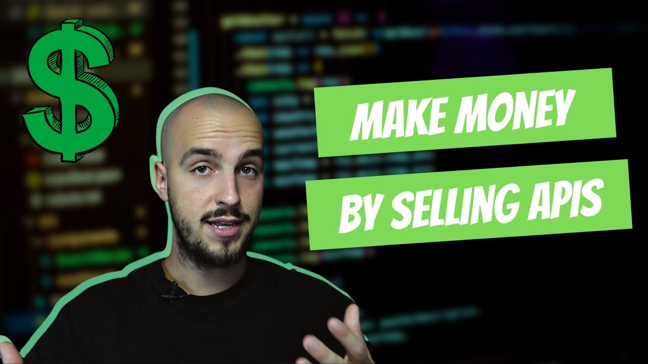 Make Money As A Developer By Selling APIs