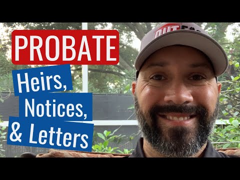 Probate - Heirs, Notices, & Letters