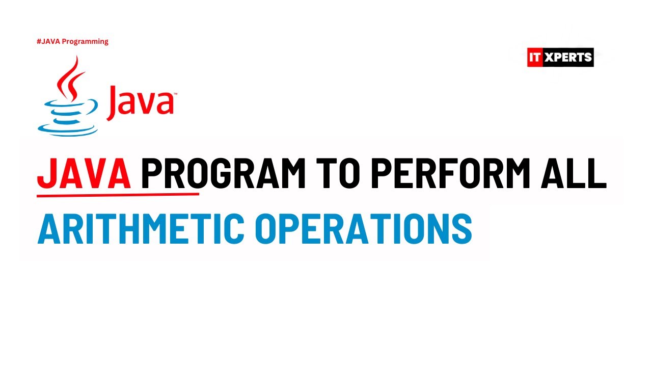 Java Program to Perform all Arithmetic Operations