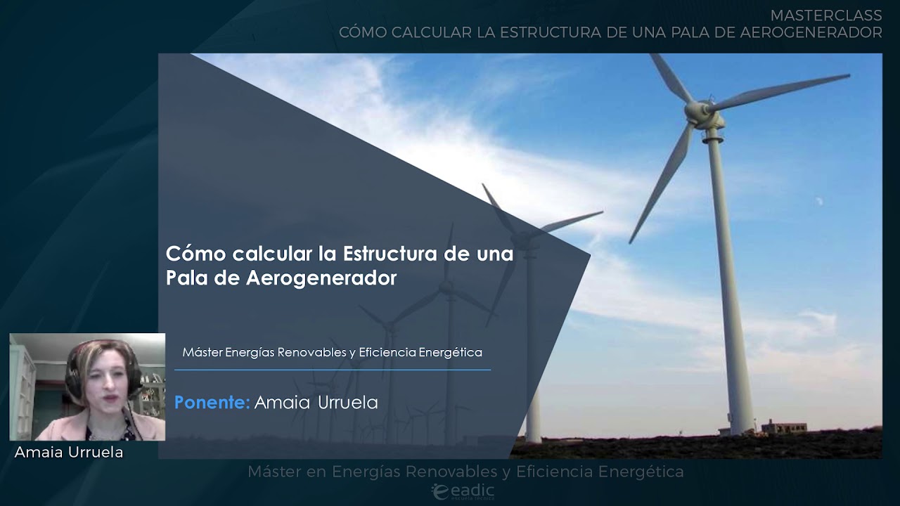 Cómo calcular la estructura de una pala de aerogenerador | Masterclass de profundización técnica