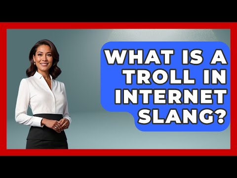 What Is a Troll in Internet Slang? | SlangXplained