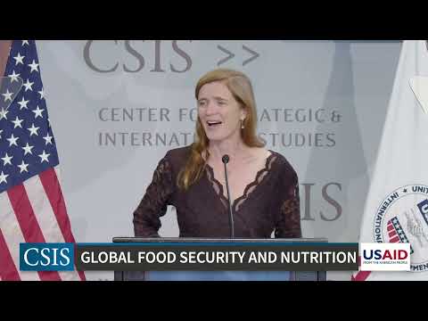USAID Administrator Power on the State of Global Food Security and Nutrition