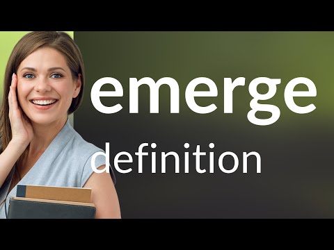 Emerge | meaning of EMERGE
