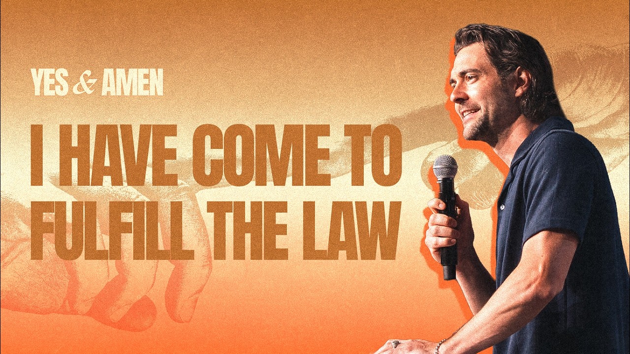I Have Come to Fulfill the Law | Yes & Amen