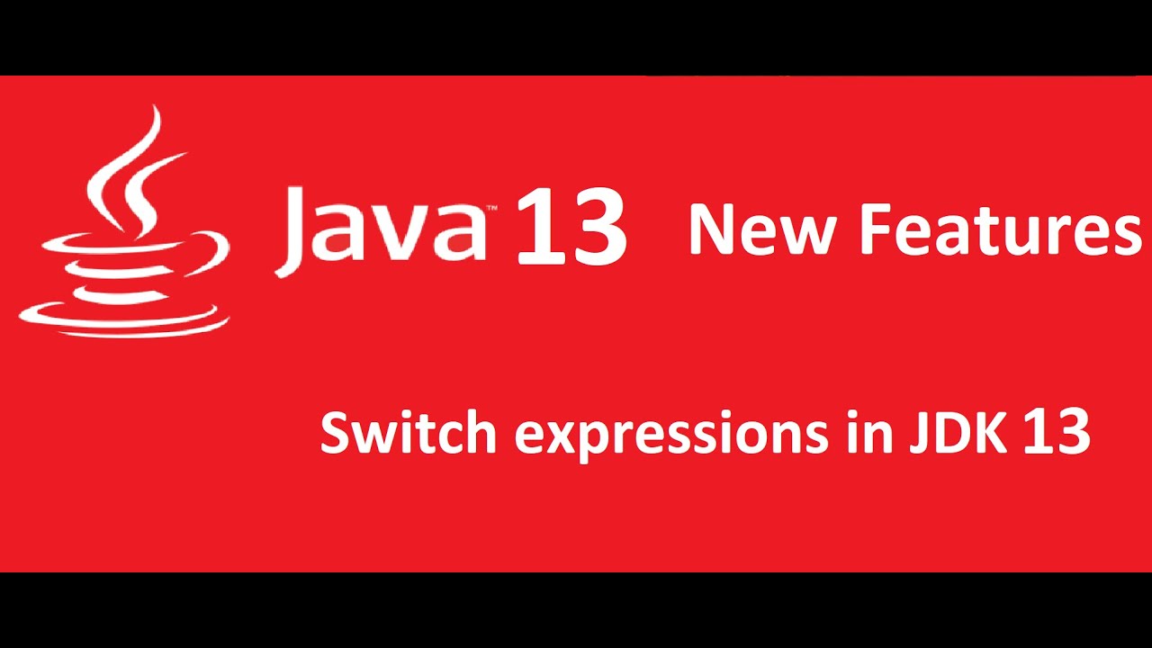 Java 13 Features | Switch expression vs switch statement in java JDK 13