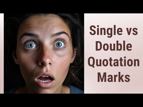 Master the Marks: Single vs Double Quotation Marks in English