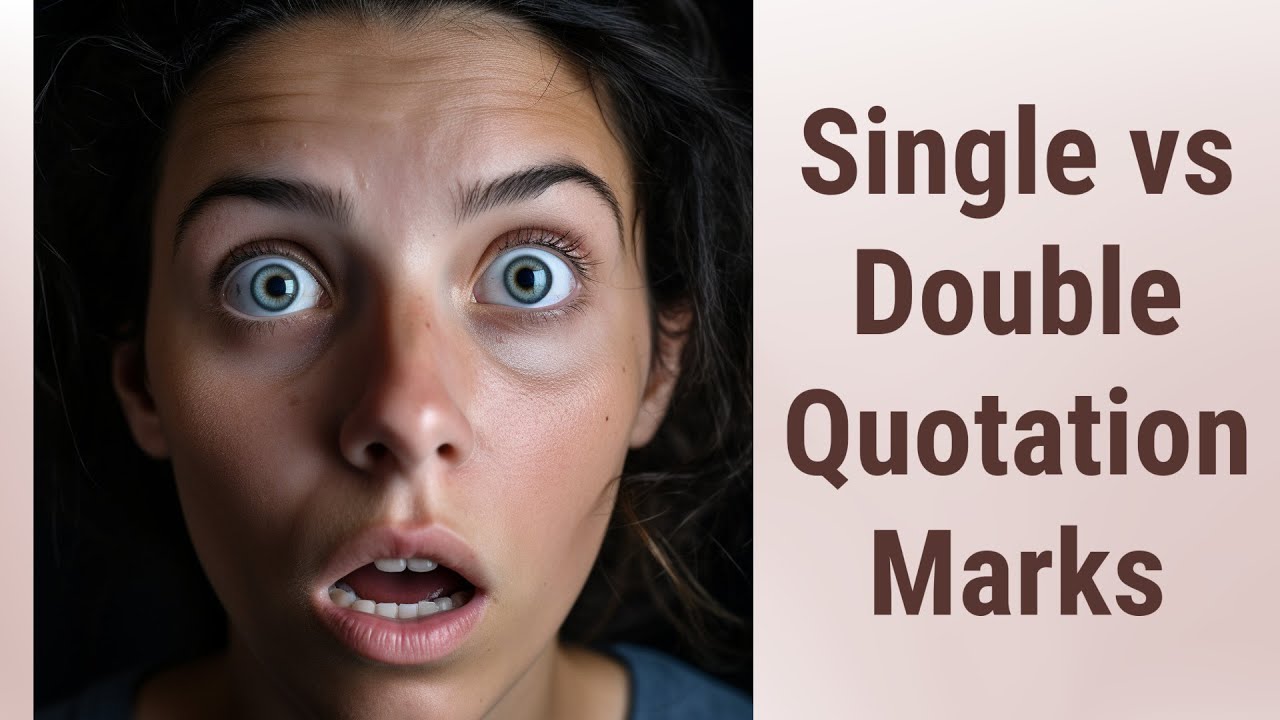 Master the Marks: Single vs Double Quotation Marks in English