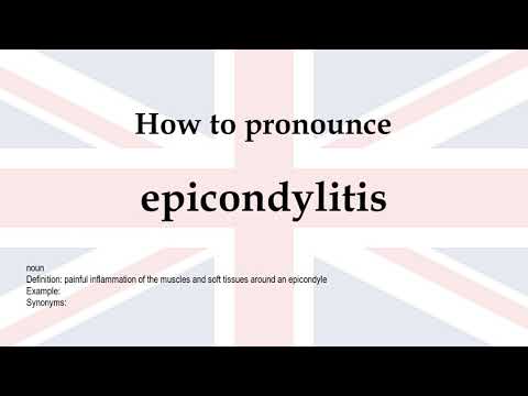How to pronounce 'epicondylitis' + meaning