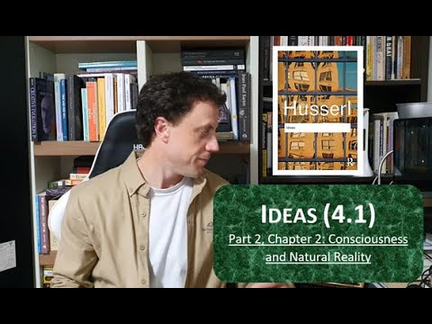 Edmund Husserl - Ideas (4.1)