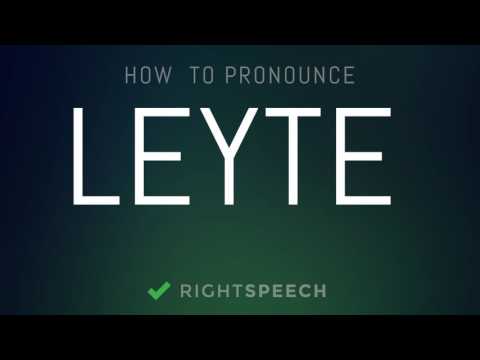 Leyte - How to pronounce Leyte