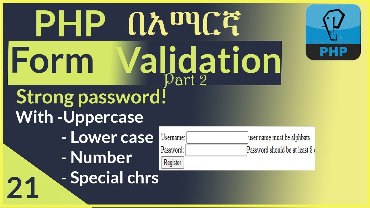 21:PHP Form validation.| Strong password validation.| PHP Tutorial in Amharic.