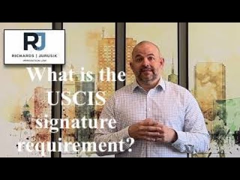 What is the USCIS signature requirement?