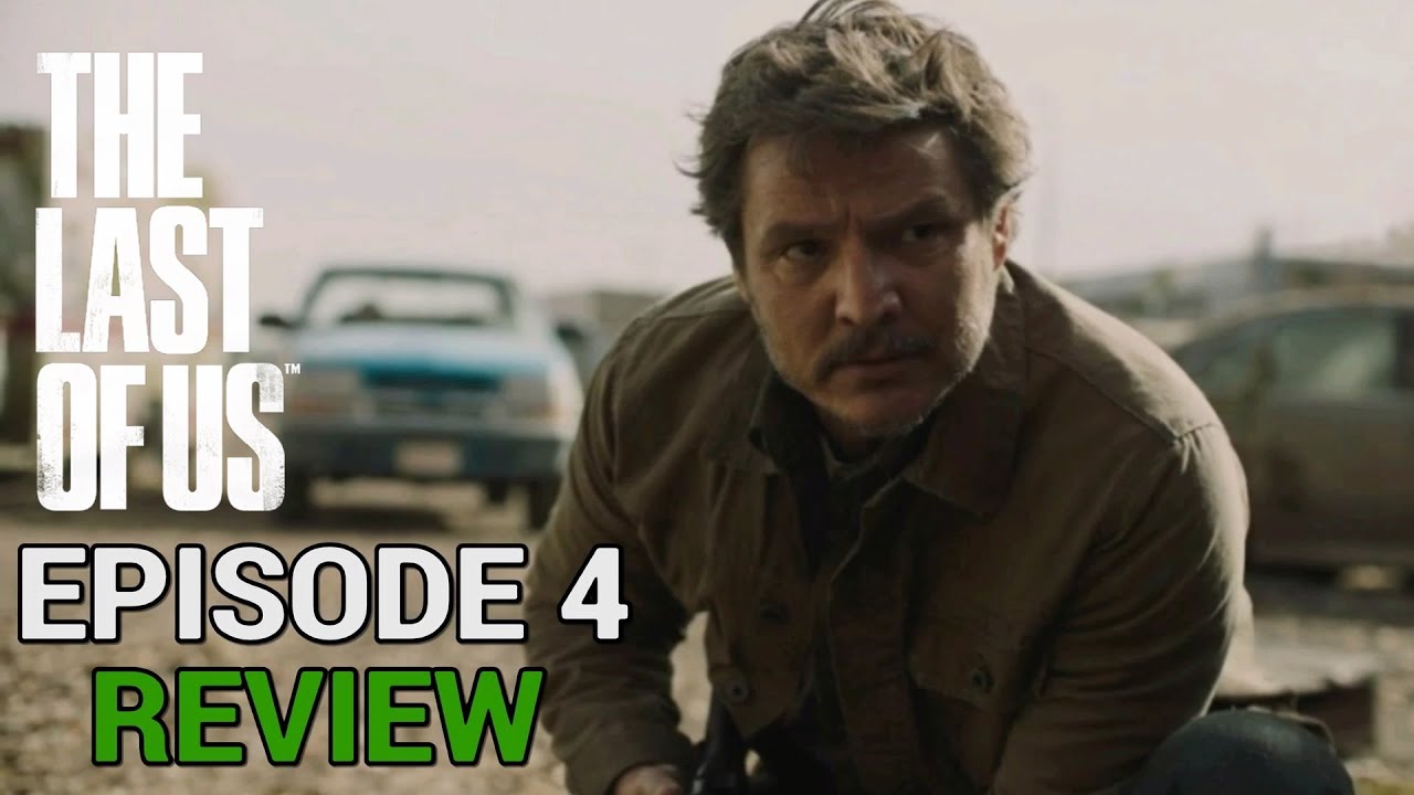 The Last Of Us Season 1 Episode 4 Review - Please Hold My Hand