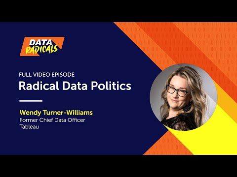 [FULL EPISODE] Radical Data Politics with Wendy Turner-Williams | Data Radicals Podcast