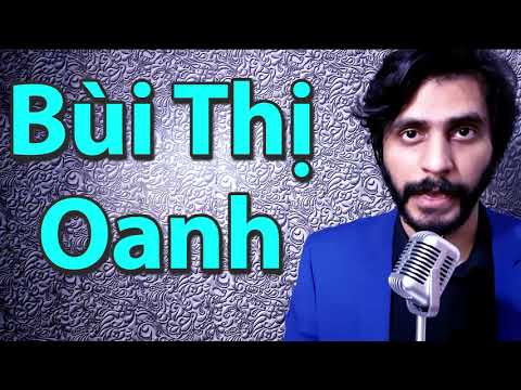 How To Pronounce Bui Thi Oanh