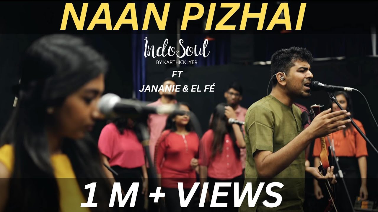 Naan Pizhai | IndoSoul Ensemble feat. Jananie & EL FÉ | VijaySethupathi | Anirudh | Vignesh Shivan