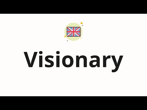 How to pronounce Visionary