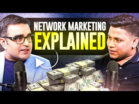 Everything you Need to Know About Network Marketing | The Tarang Show