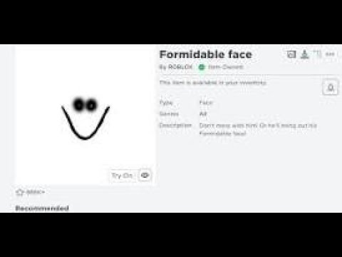 Formidable Face.