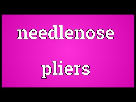 Needlenose pliers Meaning