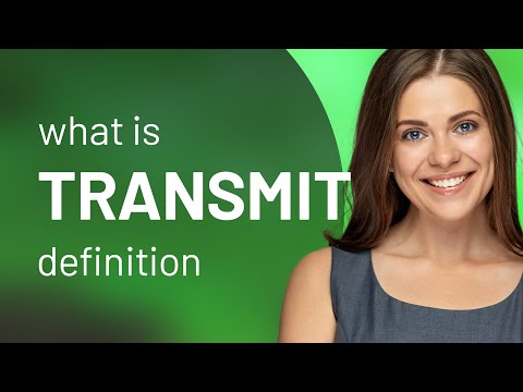 Transmit | TRANSMIT definition