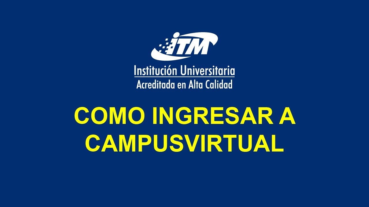 Como ingresar a Campusvirtual