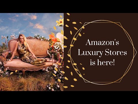 How Amazon's Luxury Stores is a shopping experience not meant for everyone!