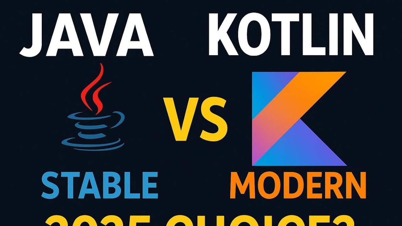 Java vs Kotlin: Which Should You Learn in 2025